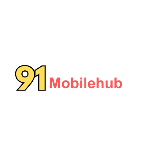 91Mobilehub - Best Features Smartphones Review Available Here